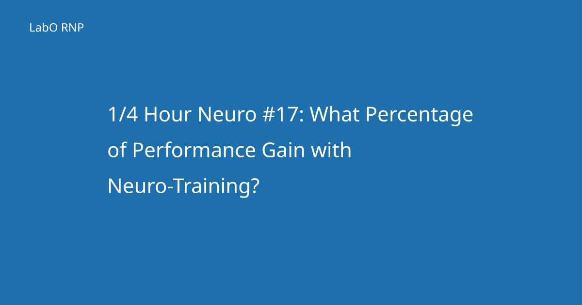 Neuro-Training & Performance Gains Explained | LabO RNP